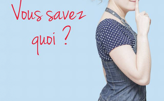 Vous savez quoi ? - Humour et Humoriste par Plume Émois