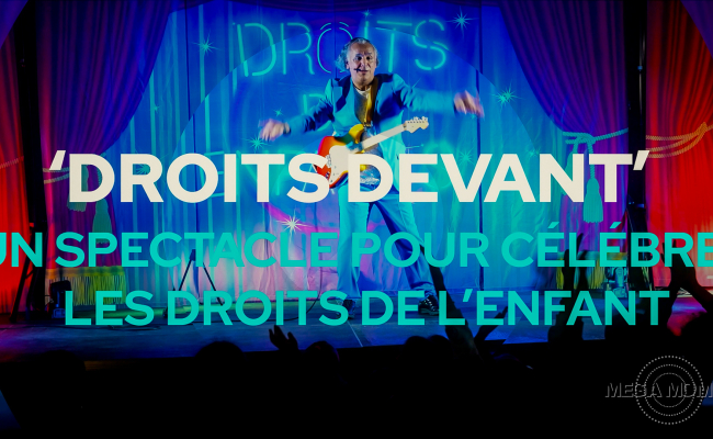 Droits Devant - Spectacle à thème pour enfants par Mega Mome